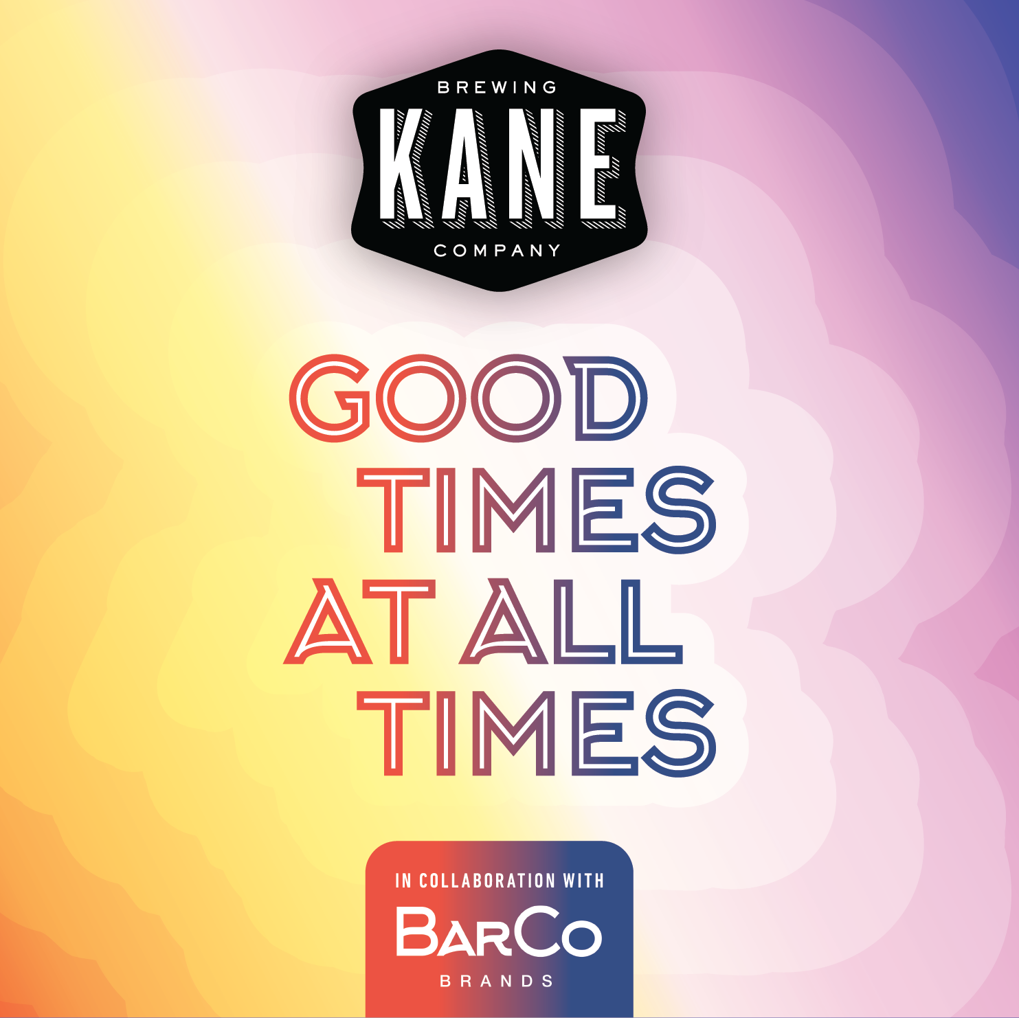 Good Times At All Times – Kane Brewing Company